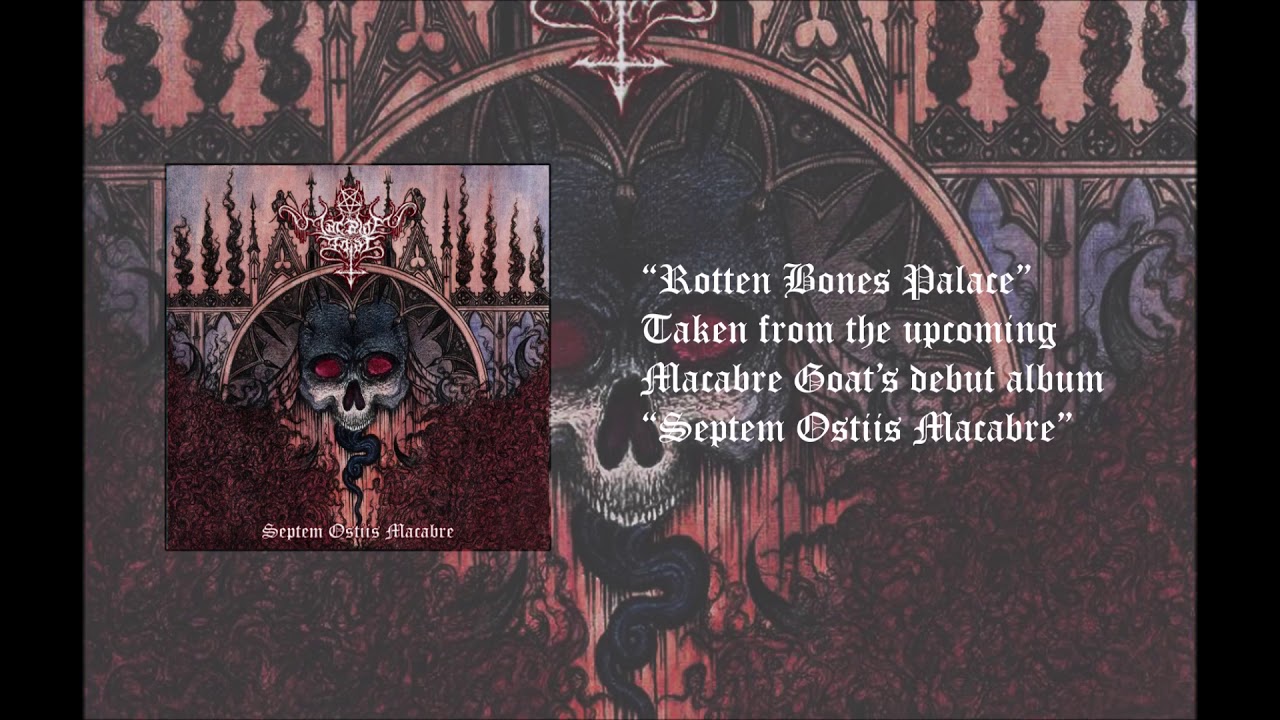 Macabre Goat - Rotten Bones Palace (Album Track) - YouTube