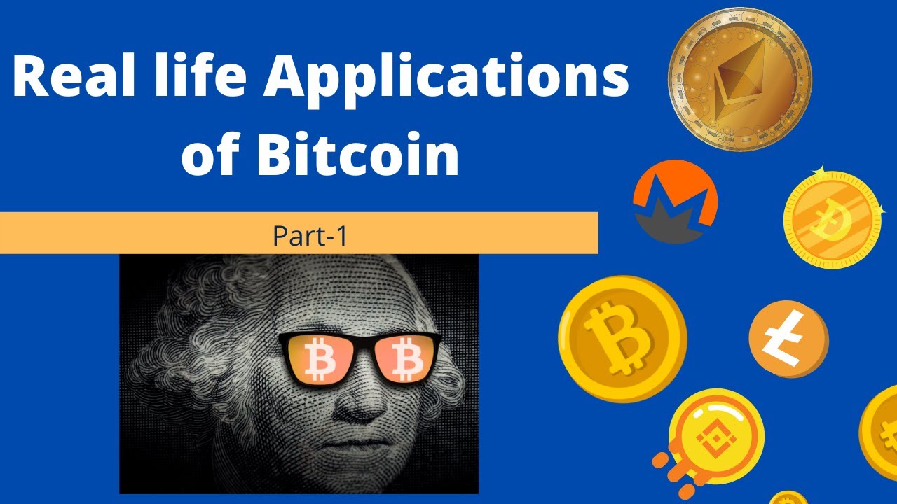 Real Life Applications of Bitcoin and Cryptocurrency - Part 1 - YouTube