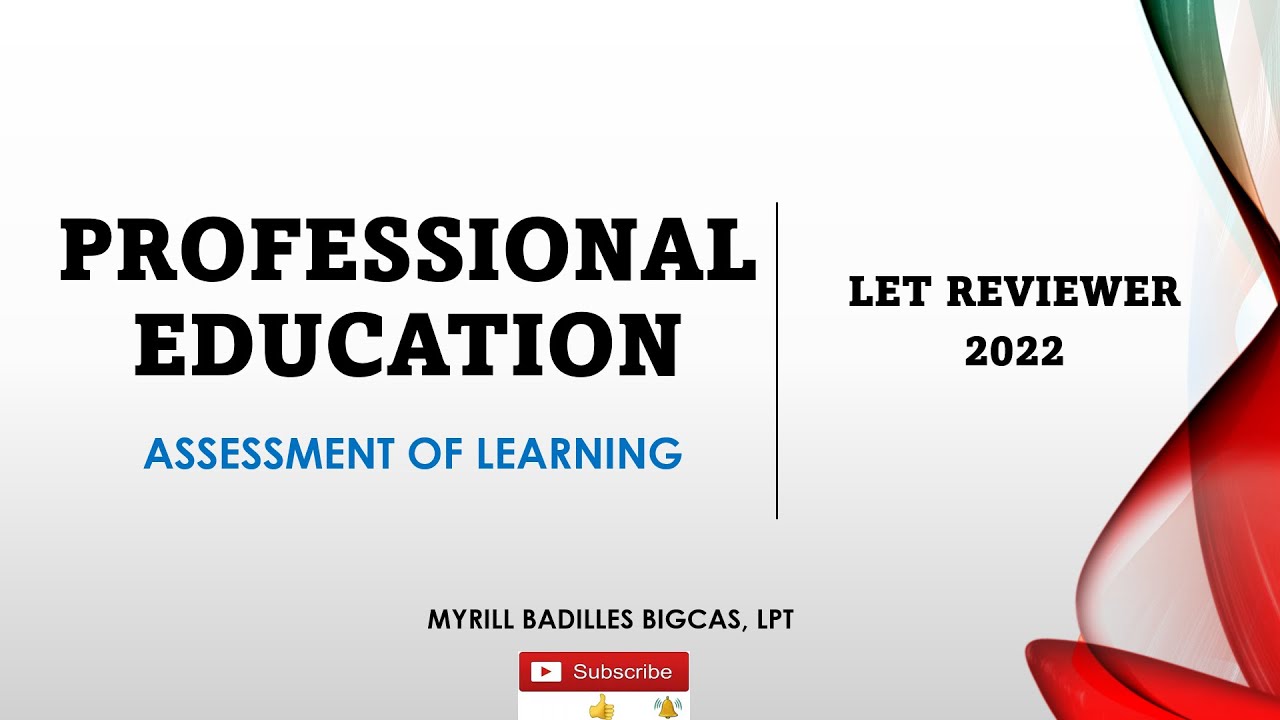 PROF ED_ASSESSMENT OF LEARNING LET REVIEWER 2022 - YouTube