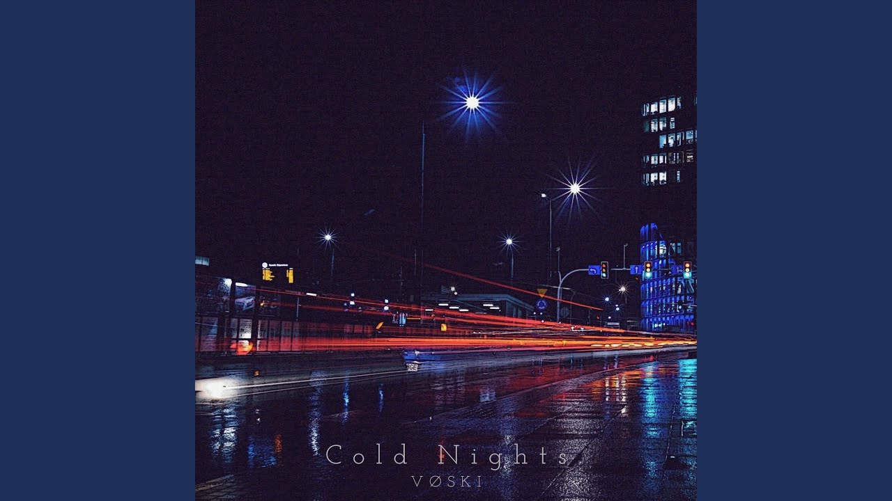 Cold Night - YouTube Music