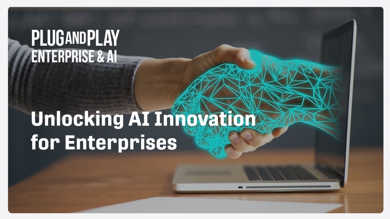 Plug and Play's Enterprise & AI Innovation Platform - YouTube