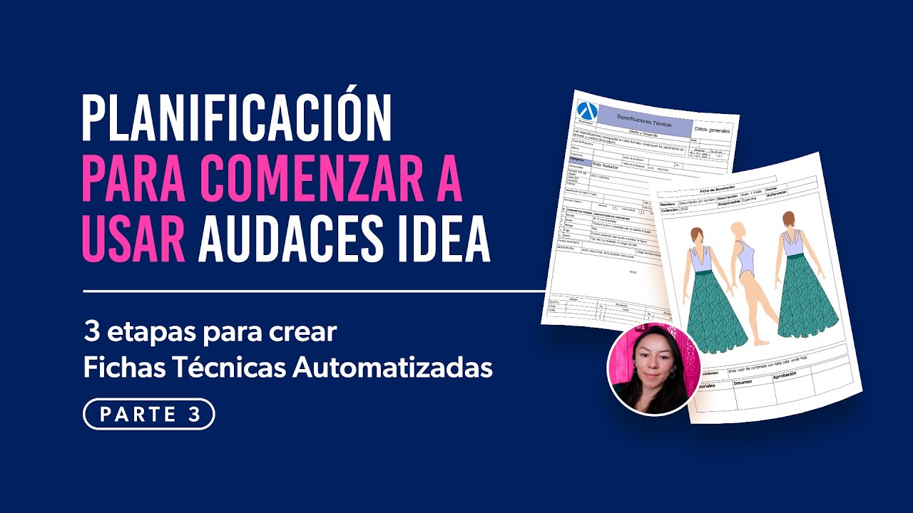 Planificación para usar Audaces IDEA: 3 etapas para crear fichas técnicas automatizadas - Etapa ...