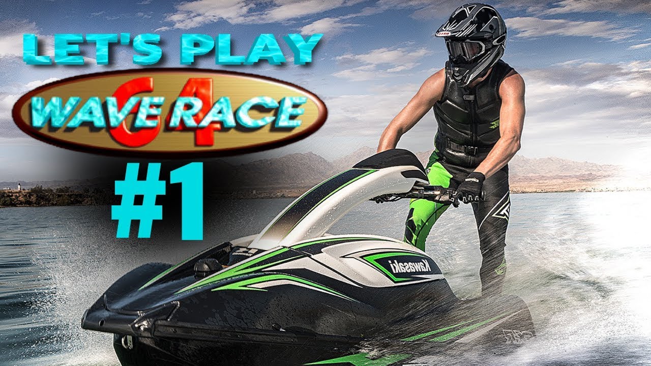 Let's play Wave Race 64 part 1 - YouTube