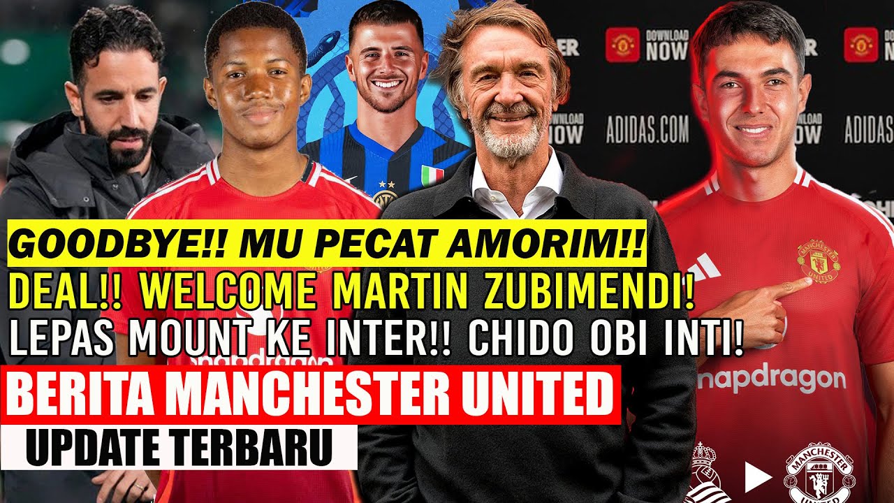 🚨GOODBYE MU PECAT RUBEN AMORIM WELCOME MARTIN ZUBIMENDI ️LEPAS MOUNT KE ...