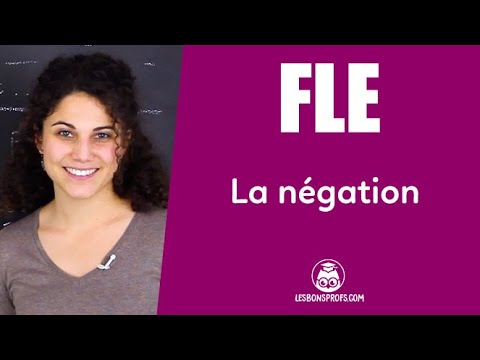 La négation - FLE - Niveau A2 - Les Bons Profs - YouTube