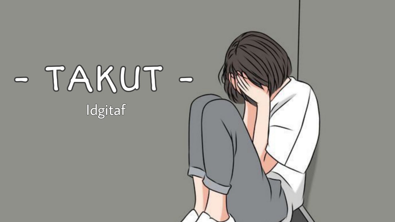 TAKUT || IDGITAF Official Lyric #lirik lagu - YouTube