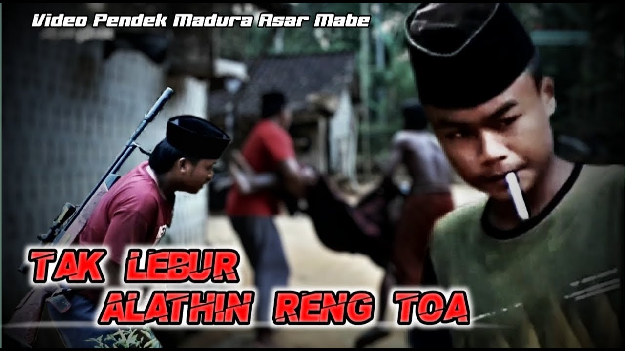 Tak Lebur Arabet Reng Toa || Video Madura Asar Mabe - YouTube