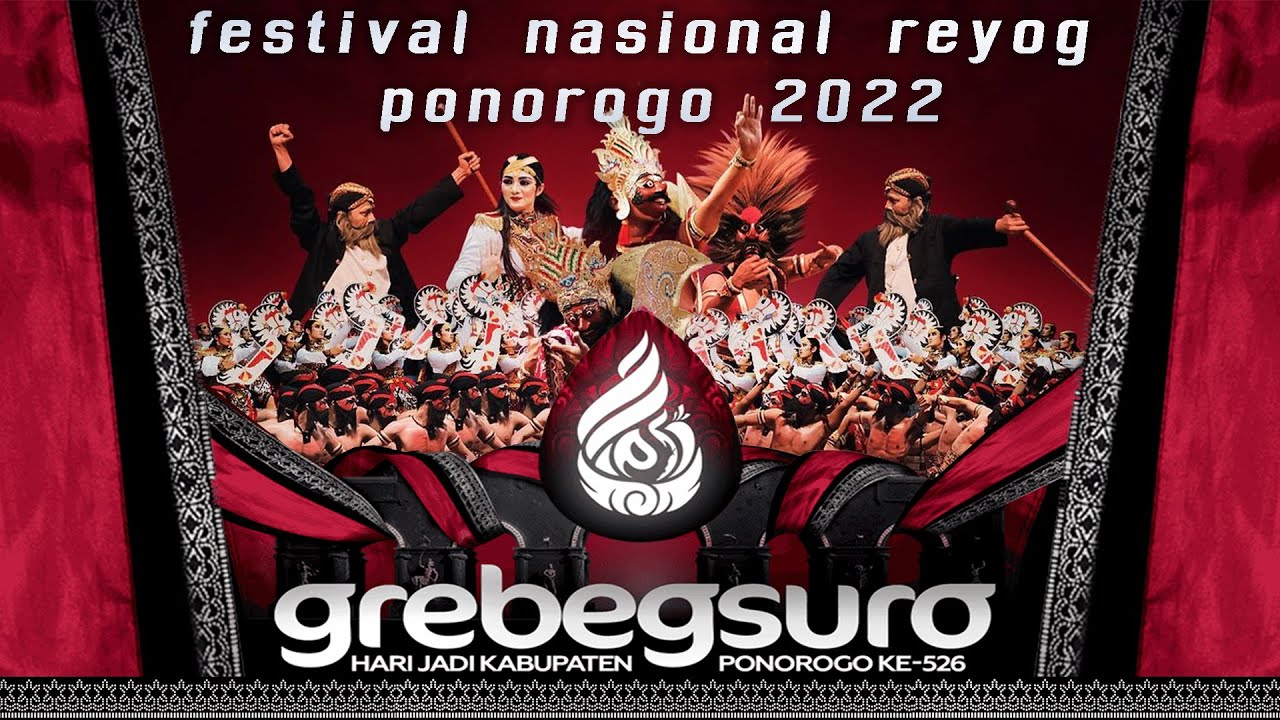 FESTIVAL NASIONAL REYOG PONOROGO 2022 - DAY 1 60FPS - YouTube