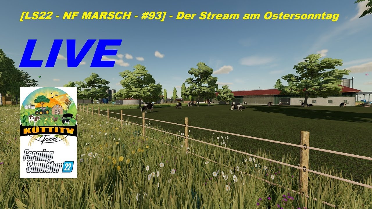 [LS22 - NF MARSCH - #93] - Der Stream am Ostersonntag - YouTube