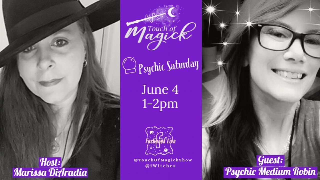 Touch Of Magick Live - Psychic Saturday - Guest Psychic Medium Robin ...