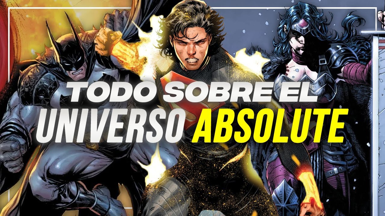 TODO sobre el Universo Absolute de DC - YouTube