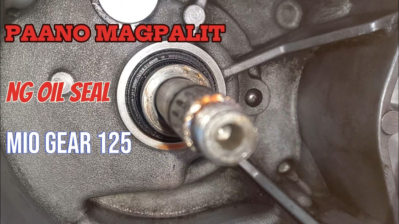 PAANO MAGPALIT NG OIL SEAL PULLEY SIDE | MIO GEAR 125 - YouTube