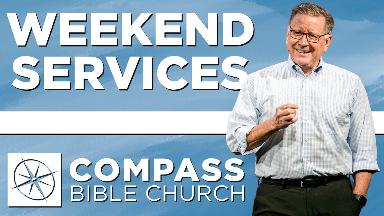 Weekend Services | Saturday Night | Compass Bible Church - YouTube