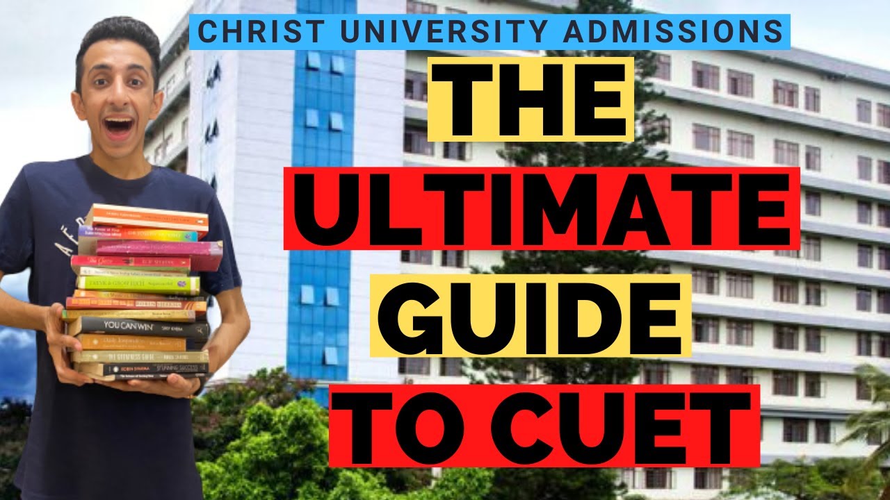Ultimate Guide to CUET 2026 Exam | Christ University Admissions ...
