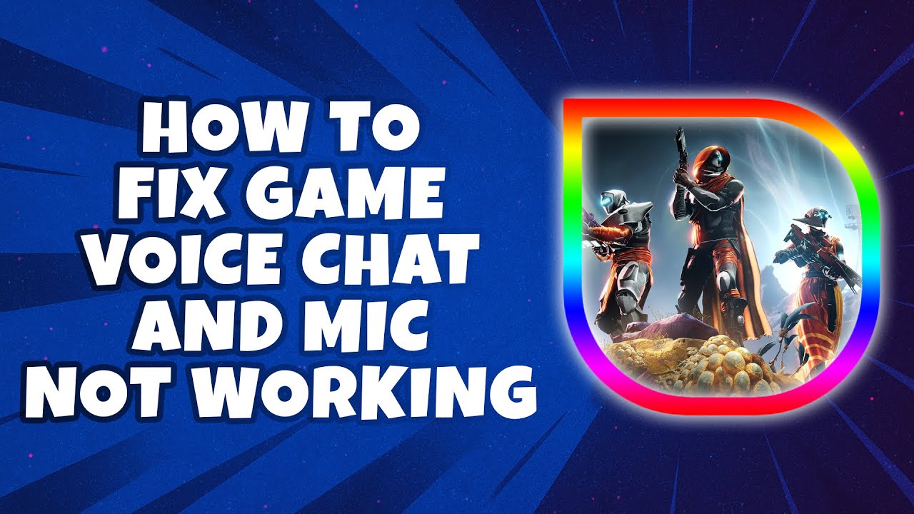How To Fix Game Voice Chat & Mic Not Working In Destiny 2 (Quick and ...