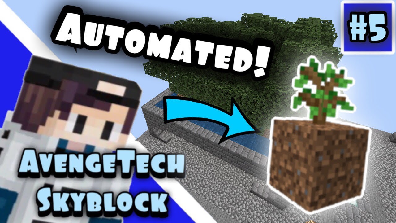 AvengeTech Skyblock Ep. 5 (NEW Automated Tree Farm!) — Minecraft - YouTube