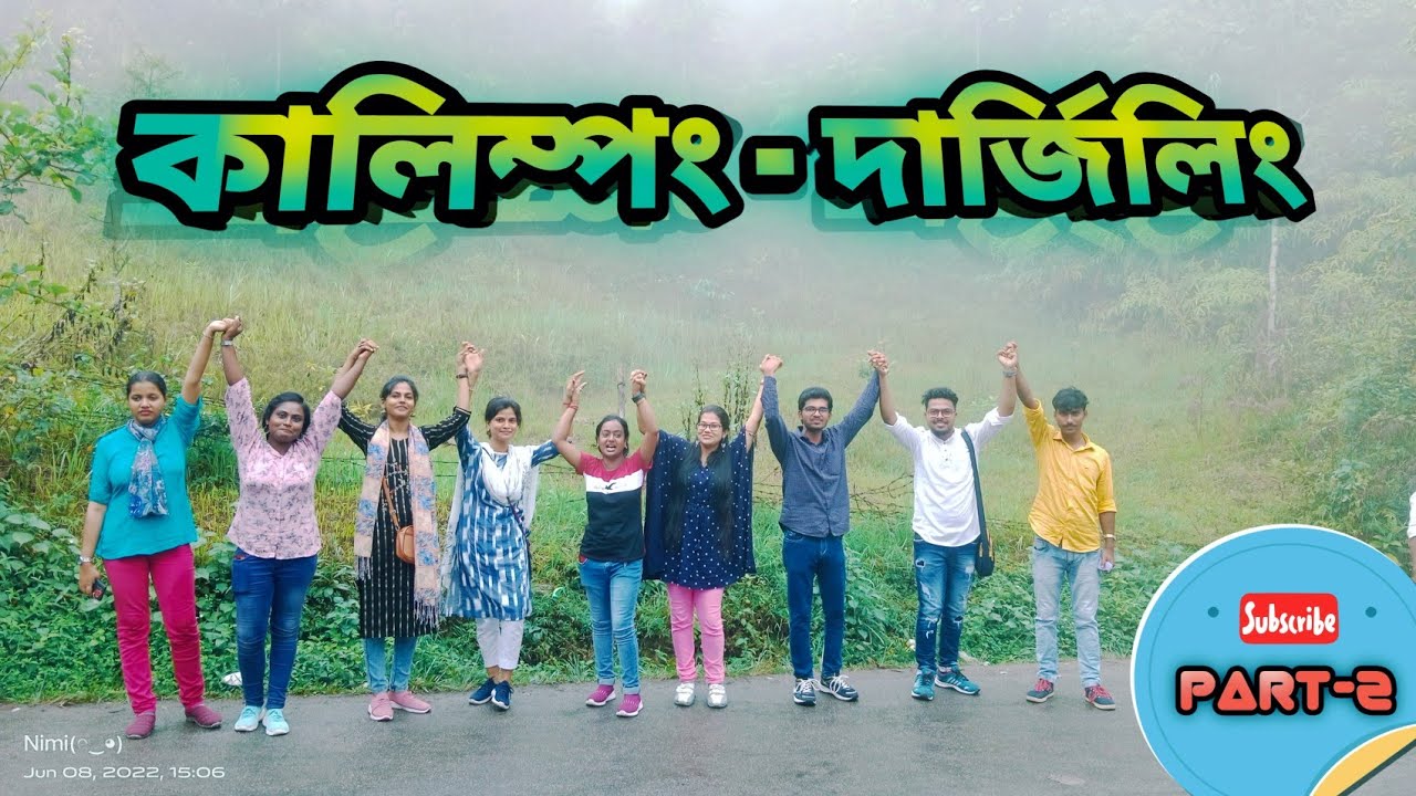 Darjeeling Tour| Vlog| Part-2| Kalimpong to Darjeeling | The Queen Of ...