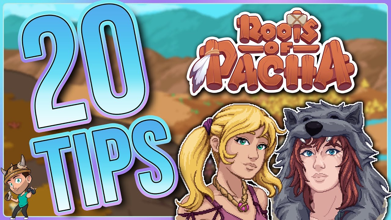 20 Roots of Pacha New Player Tips! - YouTube