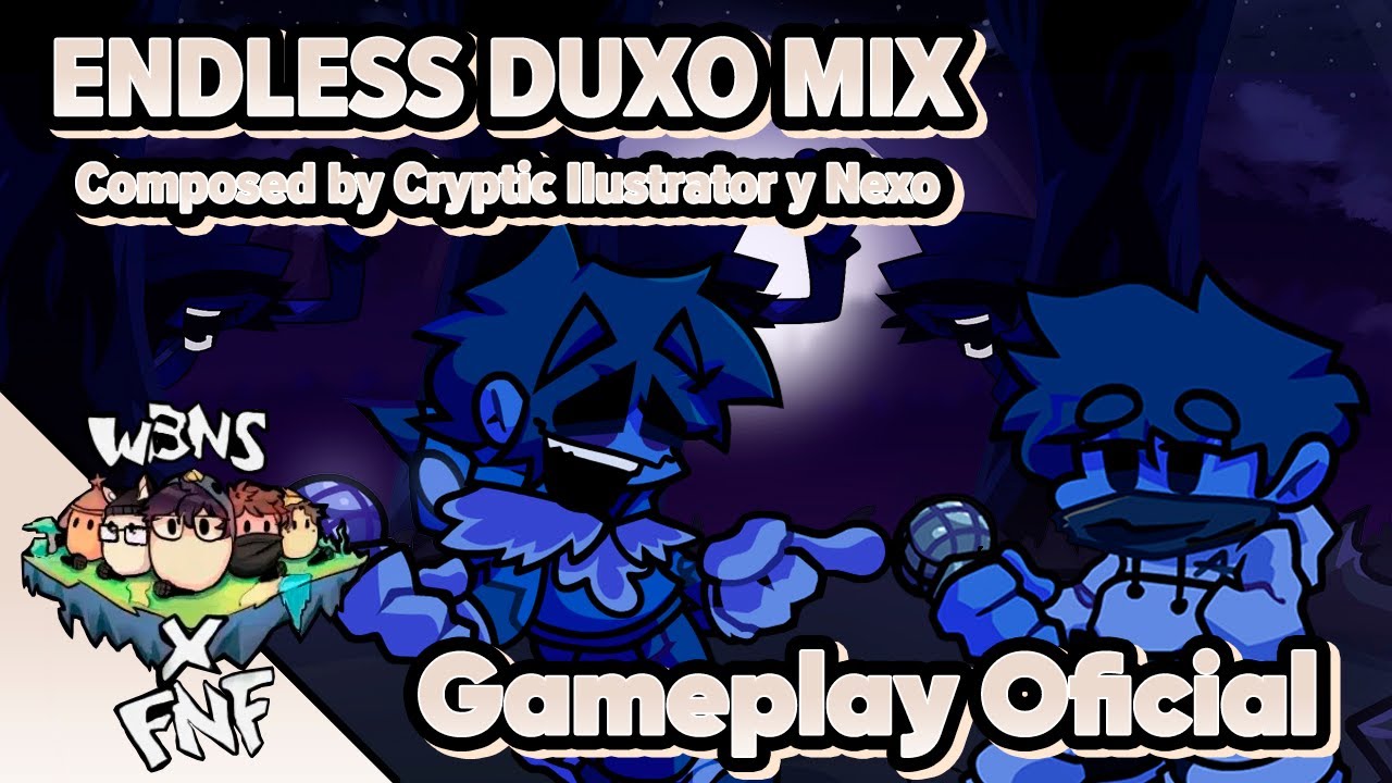 FNF - ENDLESS (DUXO MIX) GAMEPLAY OFICIAL //// WBNS X FNF (Duxo y ...