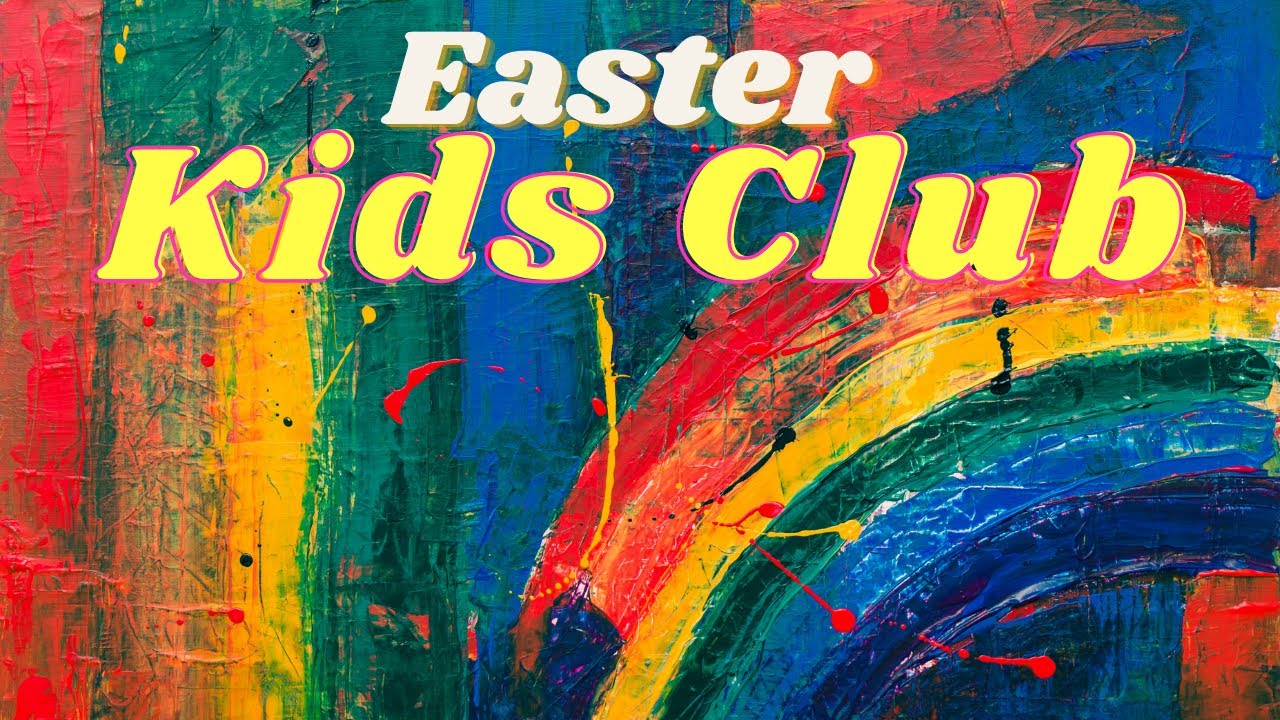 Easter Kids Club - YouTube