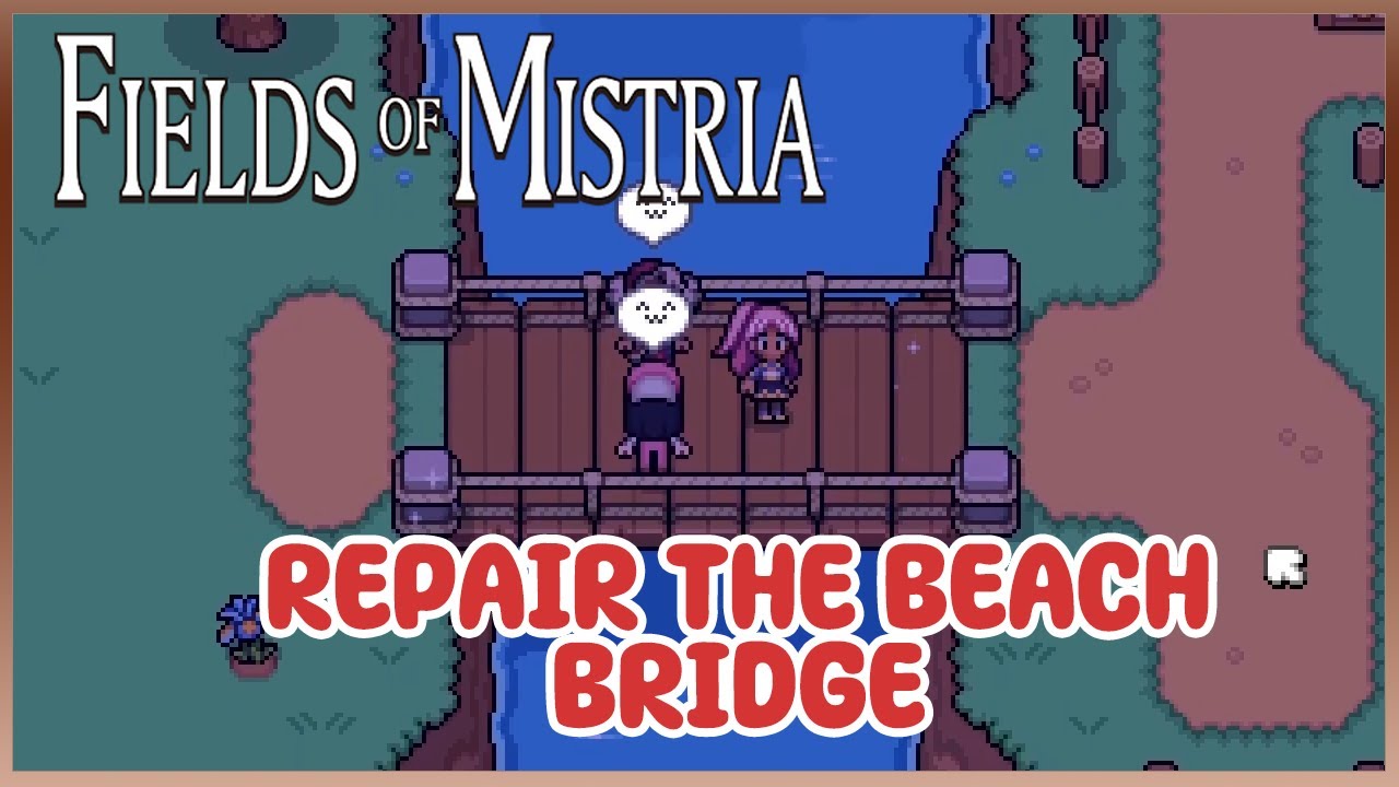 Fields of Mistria - Repair the beach bridge - YouTube