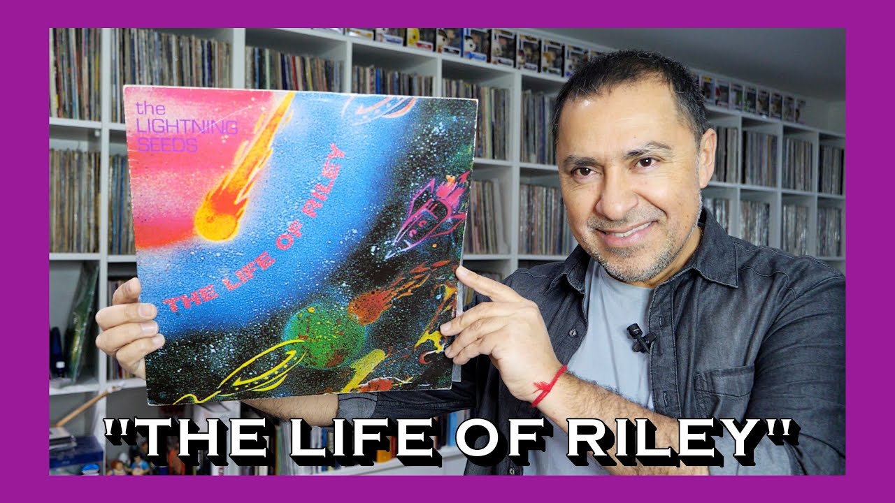 THE LIGHTNING SEEDS "The Life Of Riley" en VINILO!! by Maxivinil - YouTube