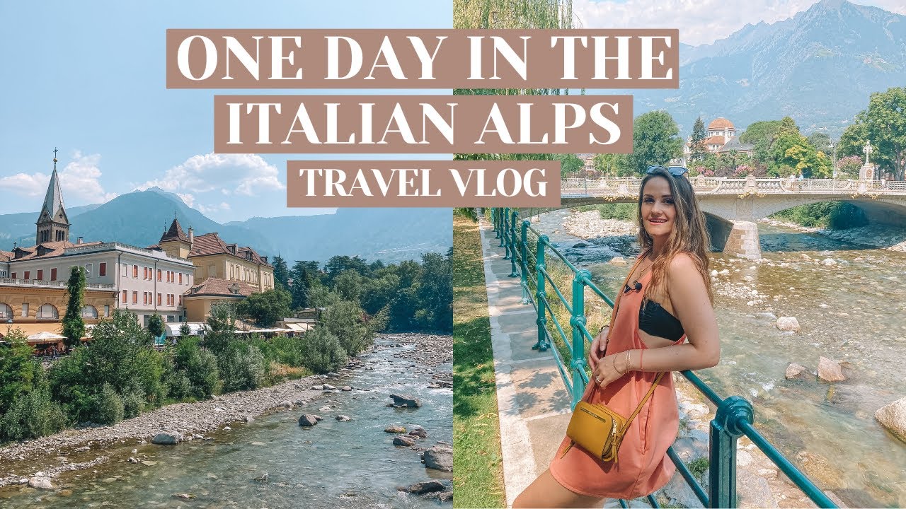 SUMMER IN ITALY // MERANO TRAVEL VLOG - YouTube