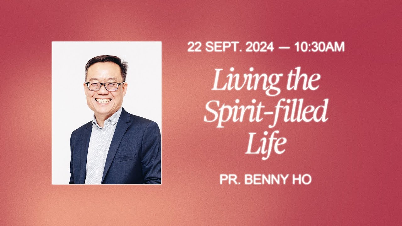 FGA Online Service (10:30am) // 22nd September 2024 (Pr. Benny Ho ...