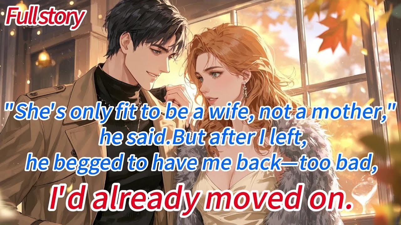 “She’s only fit to be a wife, not a mother,” he said.But after I left ...