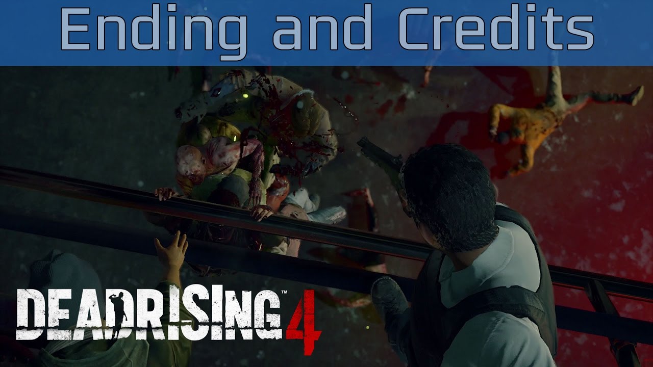 Dead Rising 4 - Ending and Credits [HD 1080P] - YouTube