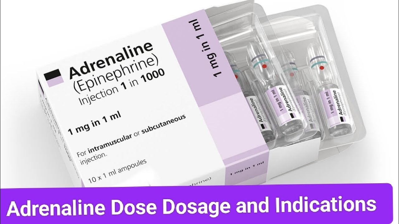 Adrenaline | Epinephrine || Dose,Dosage & Indications of Adrenaline ...