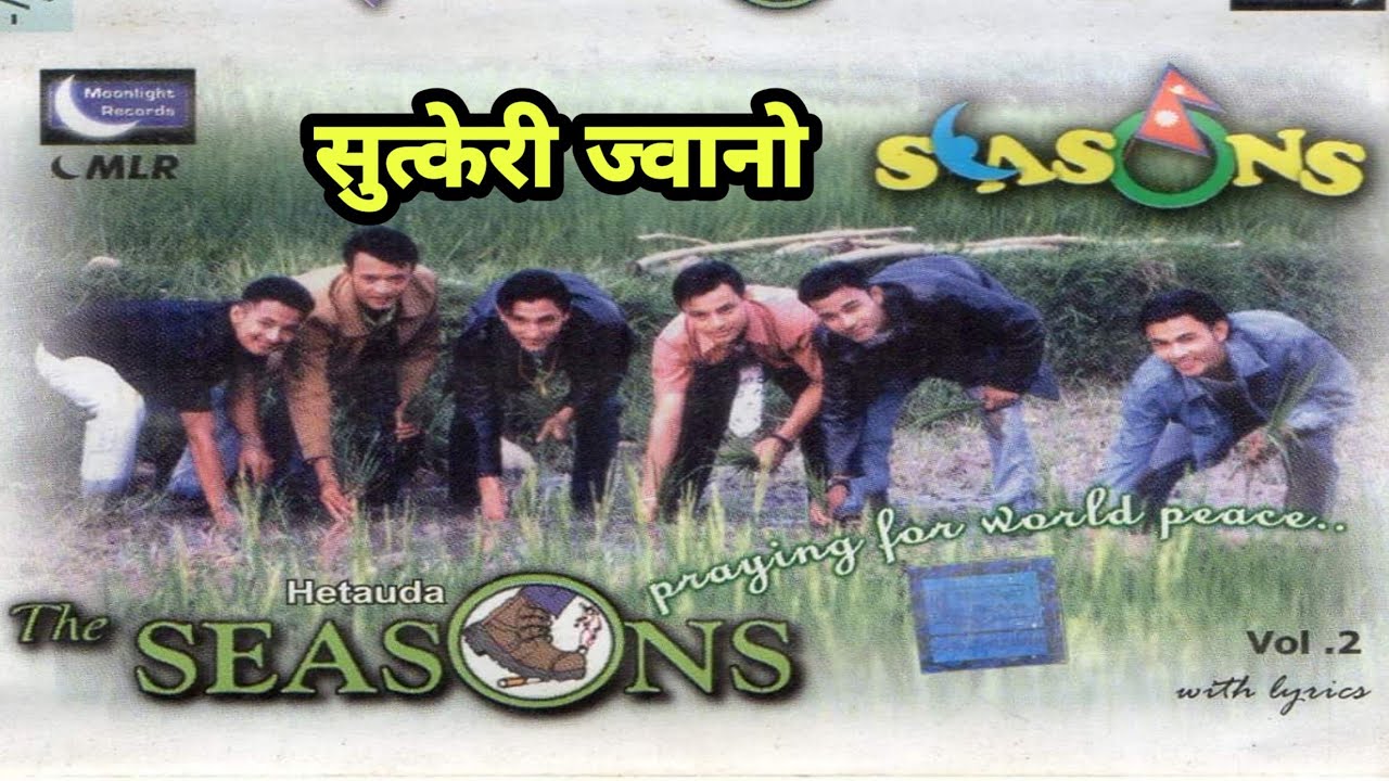 Sutkeri Jwano/Seasons Band/New Nepali Pop Song/Nepali Old Pop Song ...