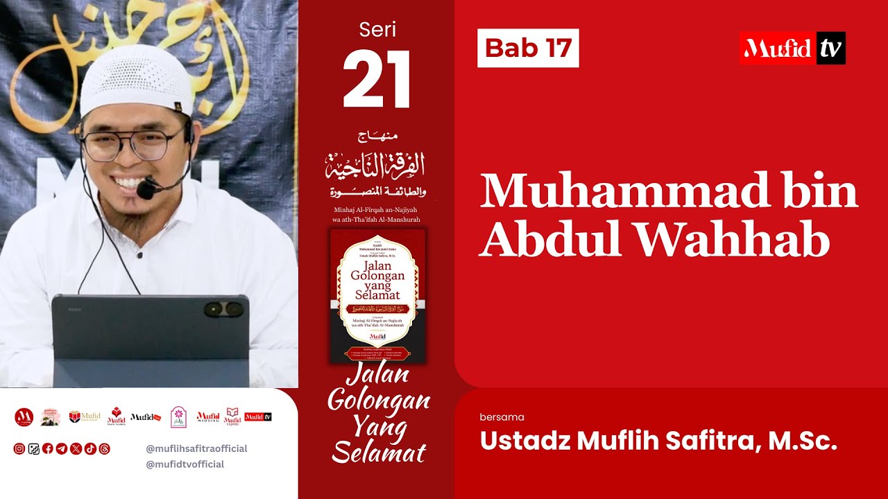 SERI #21 Minhaj Al-Firqah An-Naajiyah | Bab 17: Muhammad bin Abdul ...