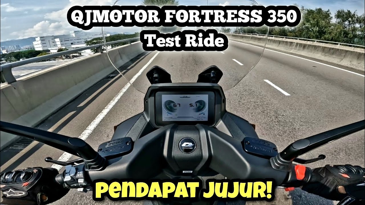 QJMOTOR FORTRESS 350 2024 Malaysia | TEST RIDE | PENDAPAT JUJUR | - YouTube