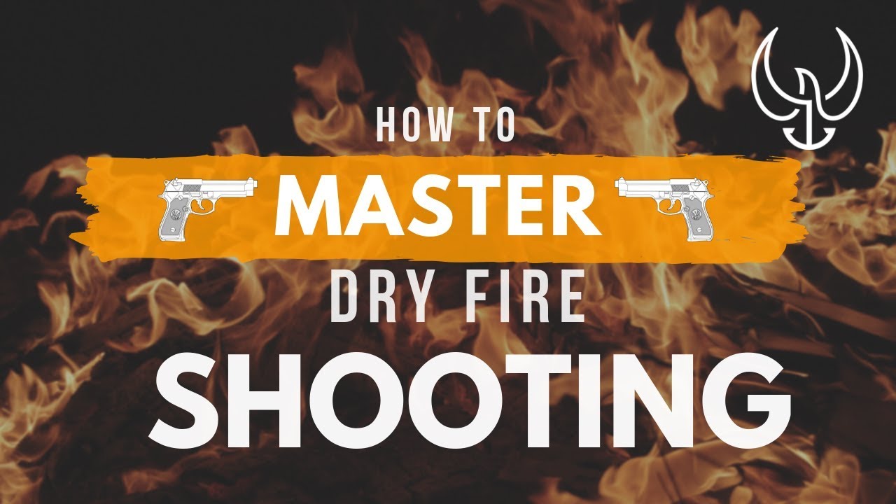 10 Steps to Proper Dry Fire Training - Tips From a Navy SEAL - YouTube