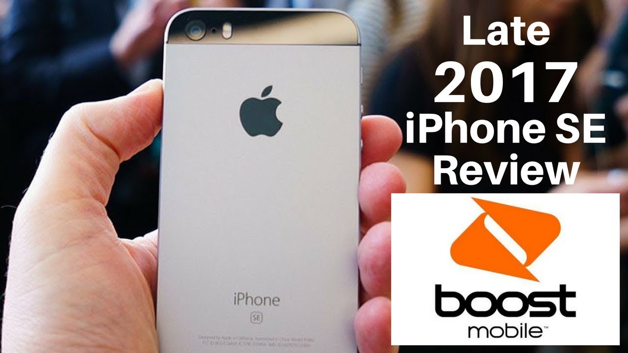Boost Mobile iPhone SE 64GB Unboxing (Late 2017) - YouTube