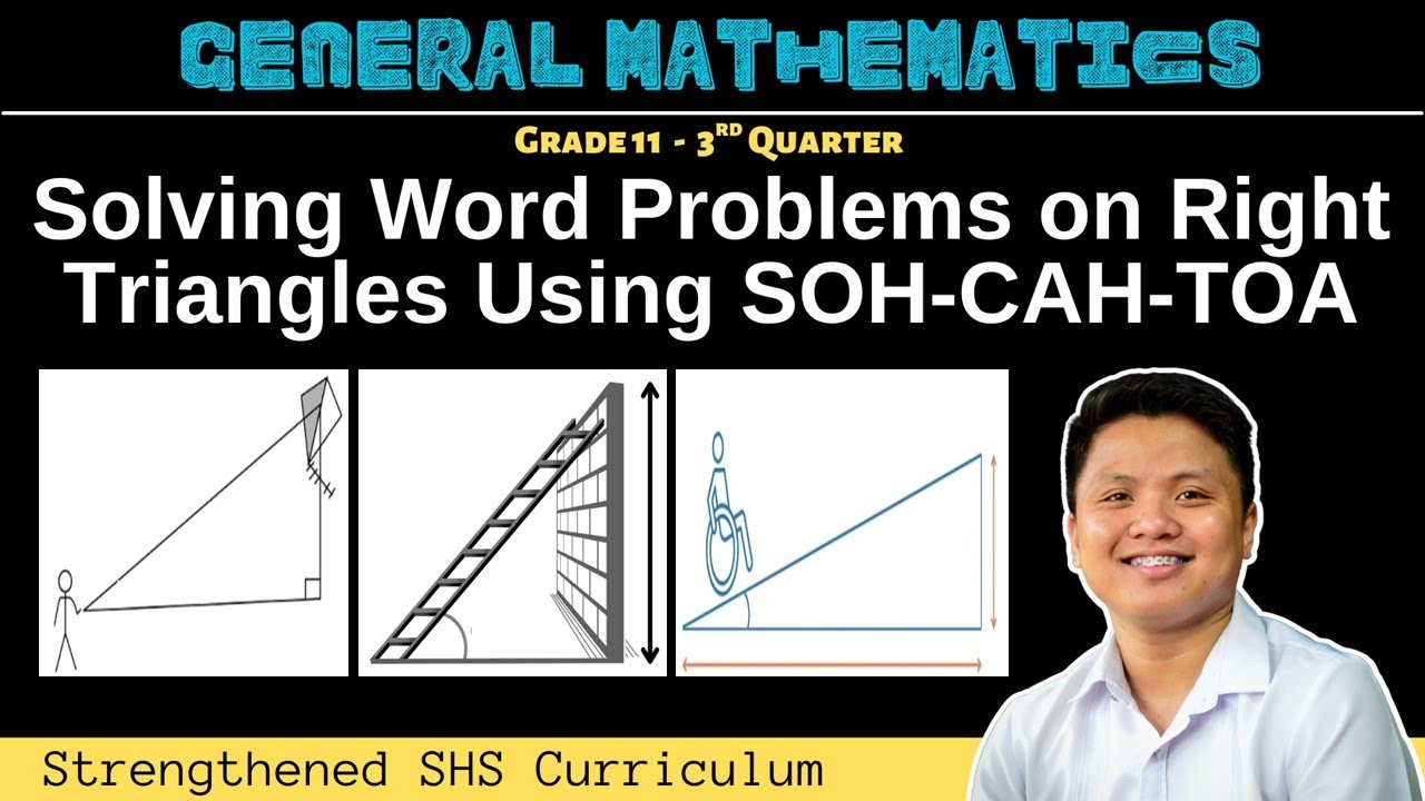 Solving Word Problems on Right Triangles Using SOH-CAH-TOA | Grade 11 ...