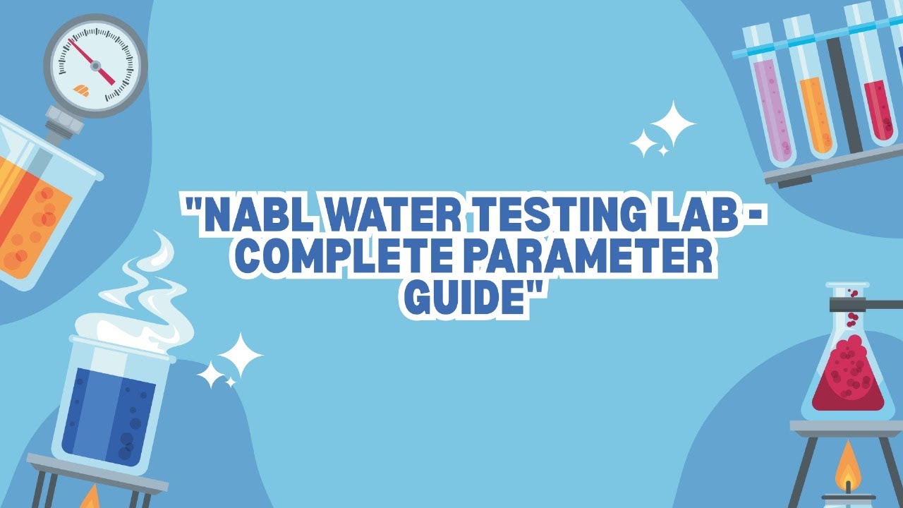 NABL Water Testing Lab – Complete Parameter Guide - YouTube