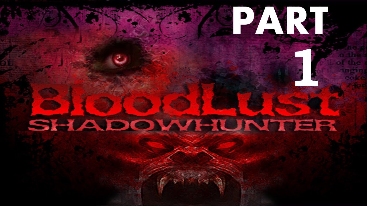 Let's Play: Bloodlust Part 1 - YouTube