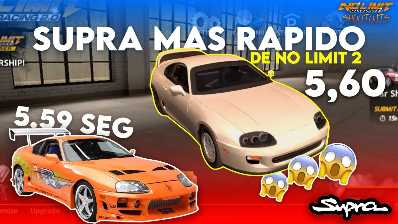 🔥 CARRO MAS RAPIDO EN NO LIMIT 2 RACING 5.59 😱 SUPRA TUNE NO LIMIT 2 ...
