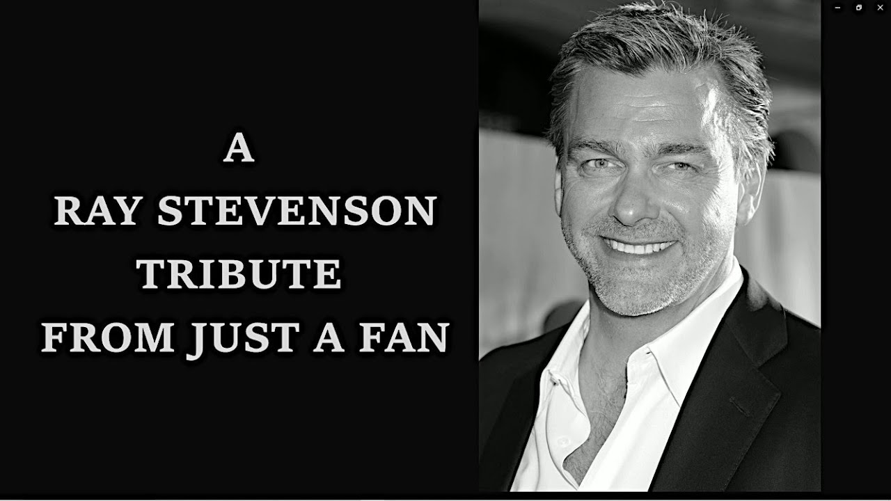 RAY STEVENSON RIP FAN TRIBUTE (short video no mic) - YouTube