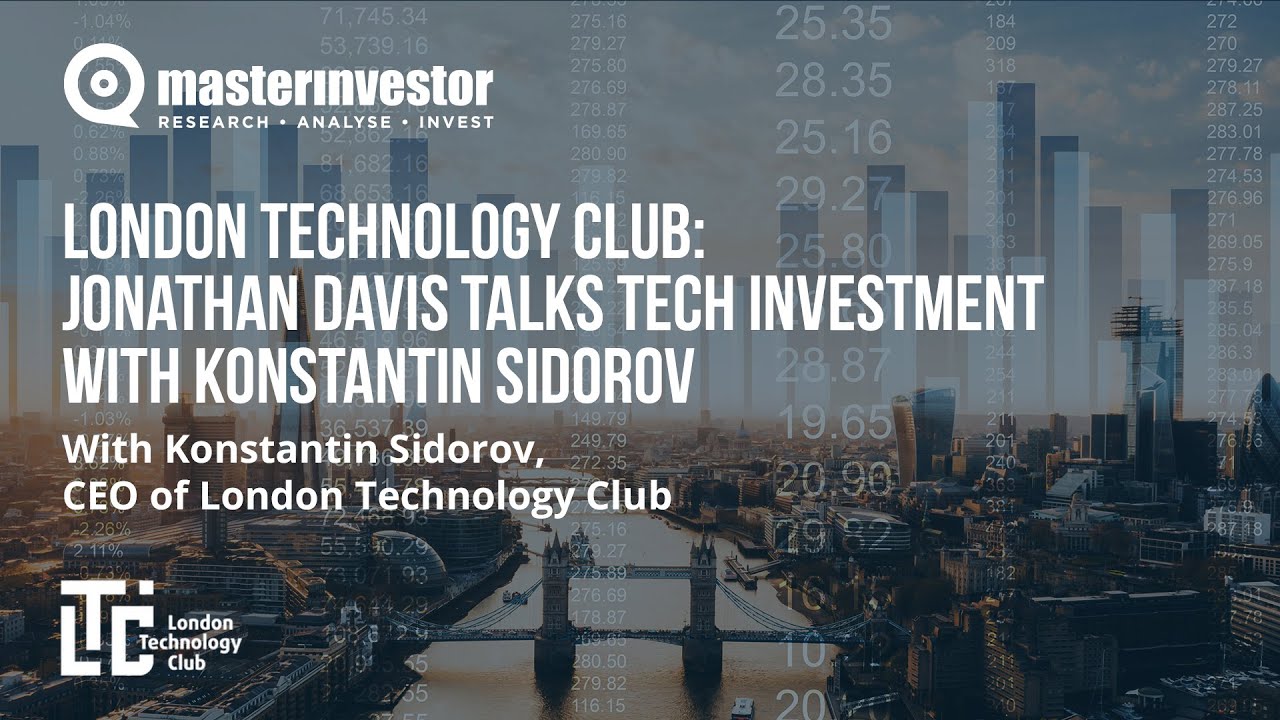 London Technology Club: Jonathan Davis talks tech investment with ...