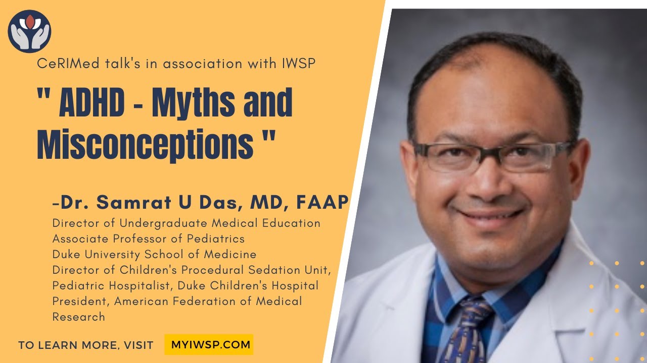 CeRIMed Talk's- " ADHD - Myths and Misconceptions " | Dr. Samrat U Das ...