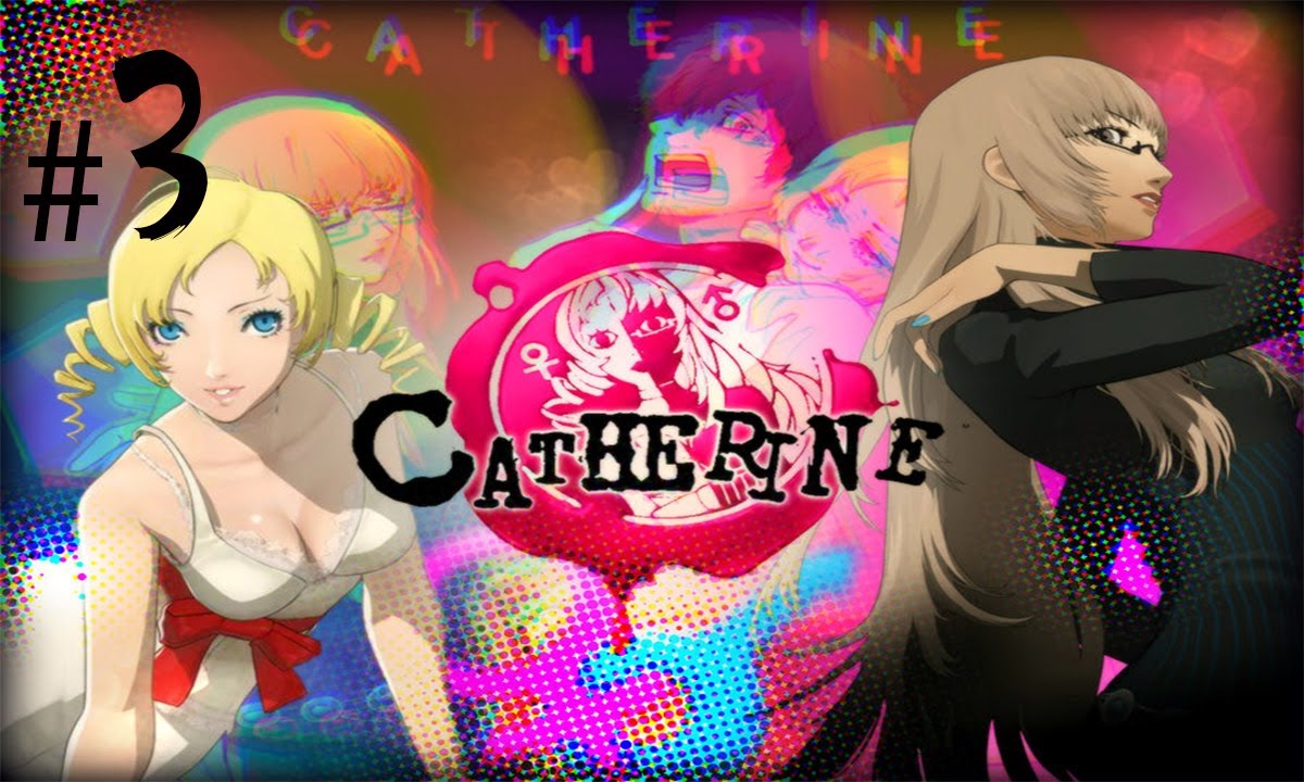 Catherine Walkthrough Part 3 Got To Start Climbing Lets Play