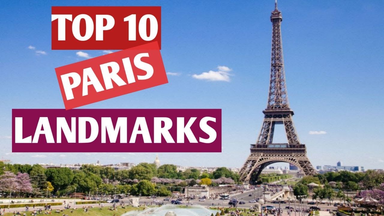 Top 10 Must- See Paris Attractions! - YouTube