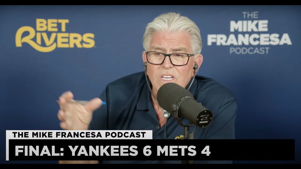 The Mike Francesa Podcast LIVE Mets-Yankees Postgame (7/6/25) - YouTube