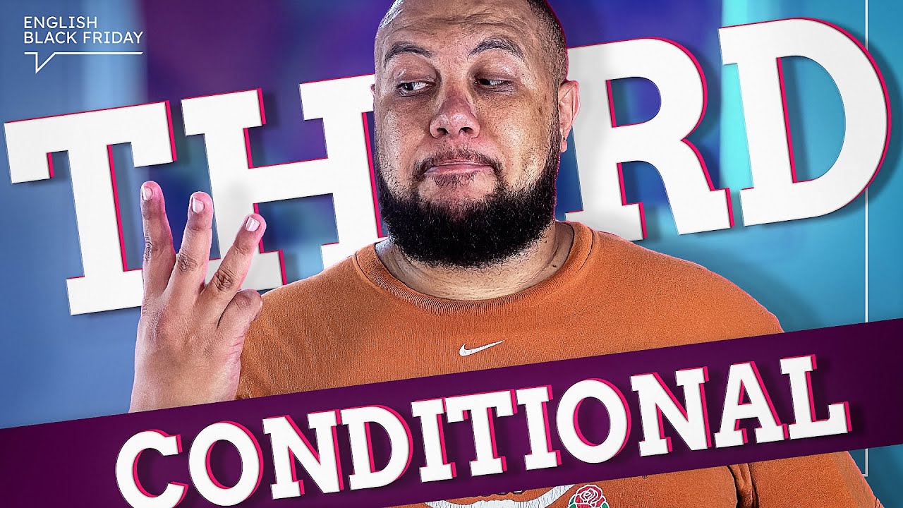 THIRD CONDITIONAL É UM BICHO DE 7 CABEÇAS? | English Black Friday - YouTube