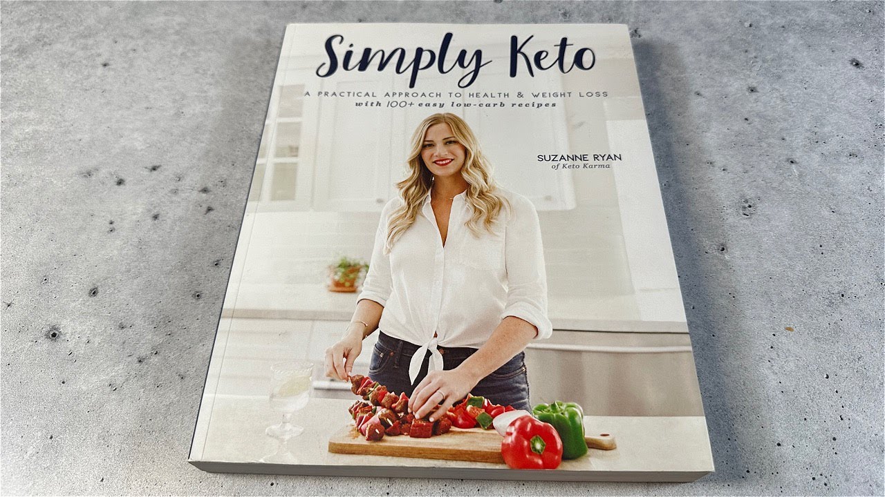 Simply Keto Cookbook by Suzanne Ryan - 100+ Low Carb Recipes - YouTube