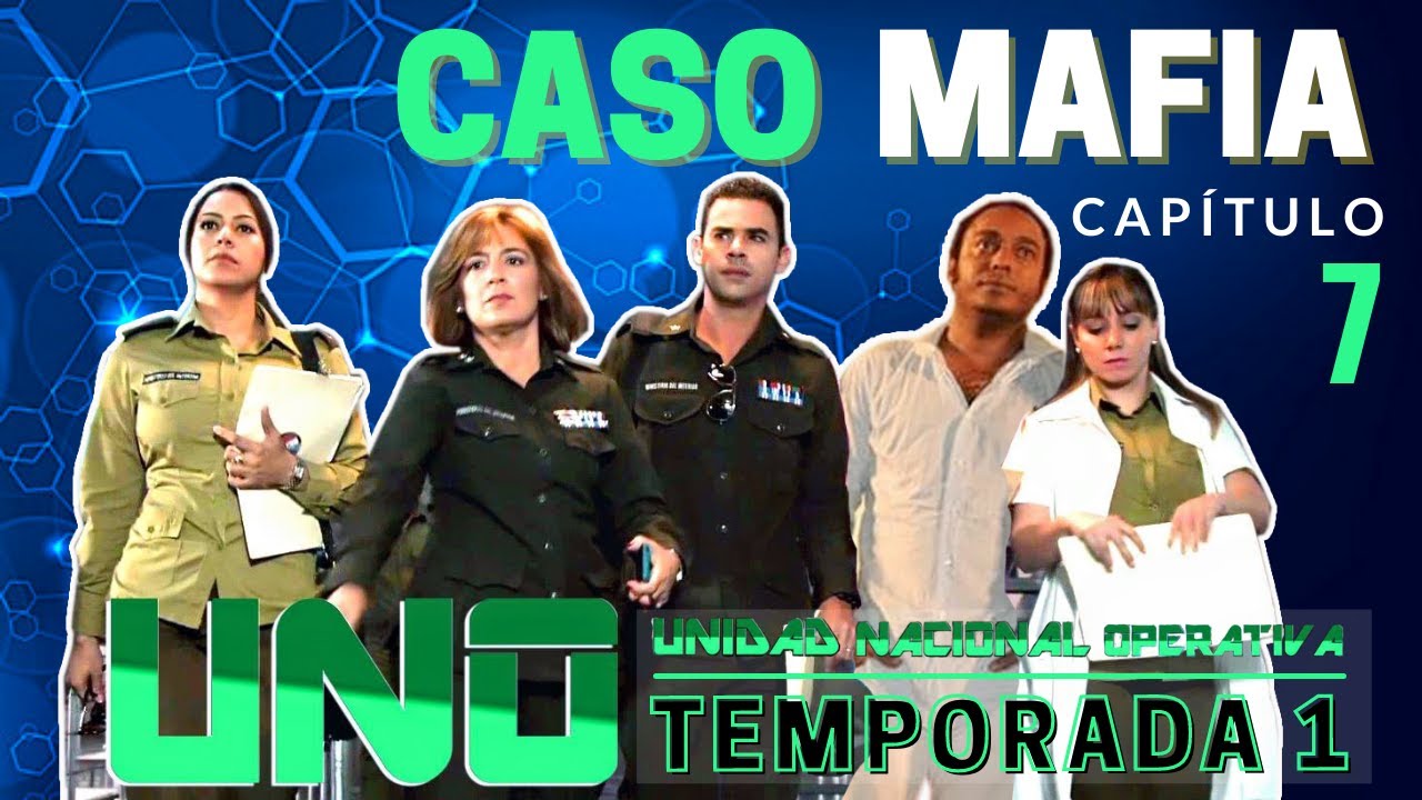 UNO: Unidad Nacional Operativa – CASO: Mafia (Serie Policíaca Cubana ...
