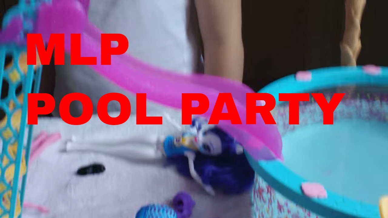 MY LITTLE PONY POOL PARTY - YouTube